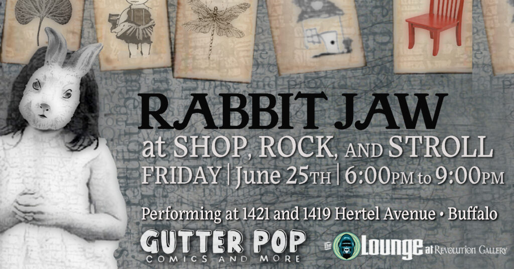 Rabbit Jaw June 25th – REVOLUTION GALLERY LOUNGE