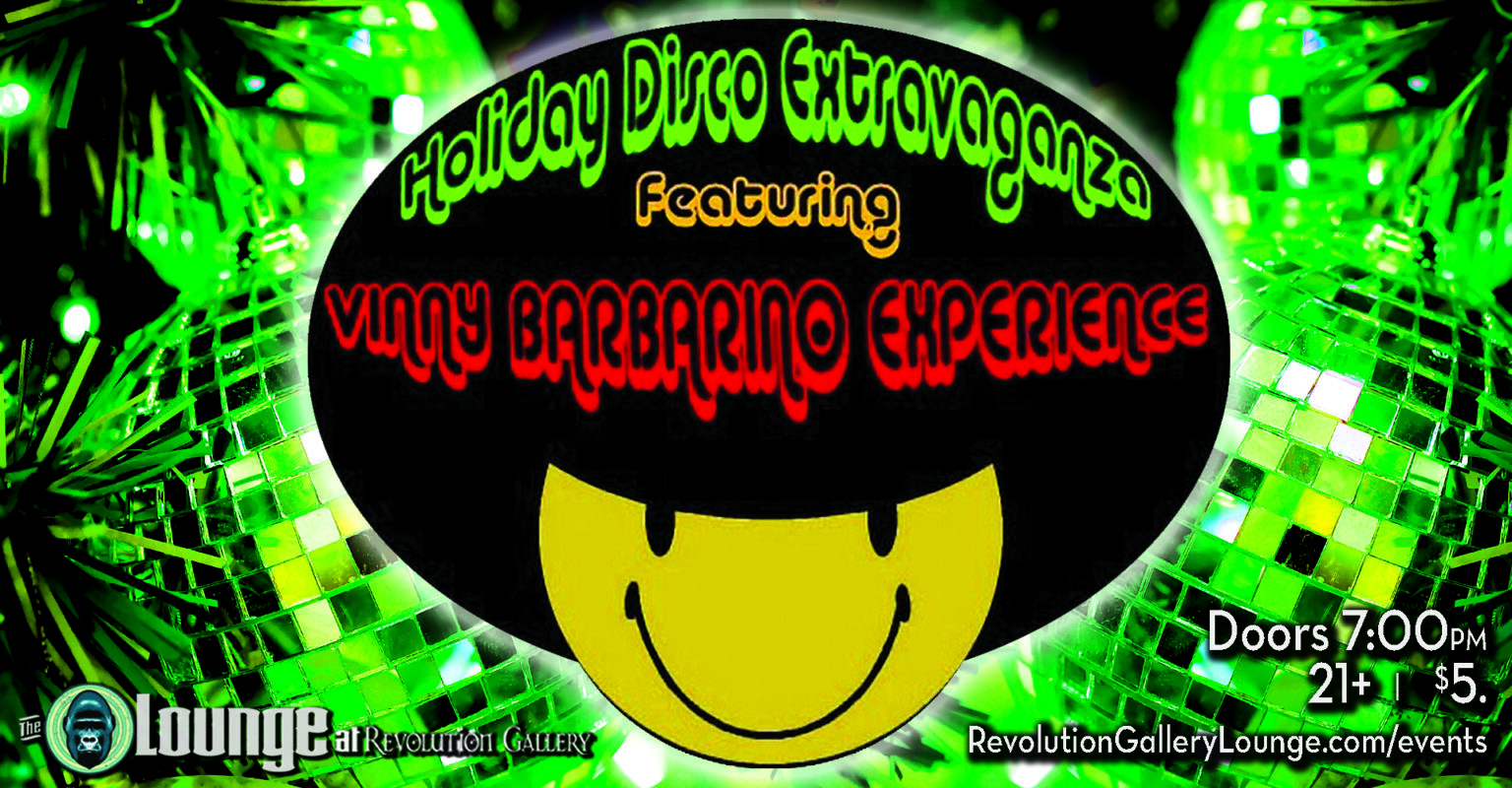 The Vinyl Barbarino Experience Holiday Disco Extravaganza- December 9th ...